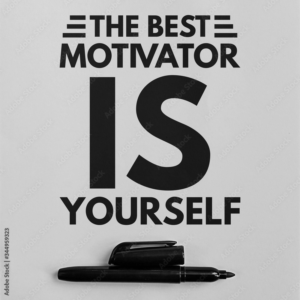 This The Best Motivator Is Yourself Motivation Quote design is perfect ...