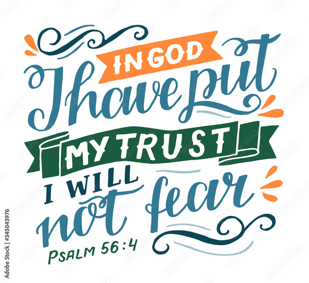 Hand lettering with Bible verse In God I have put my trust . Stock ...