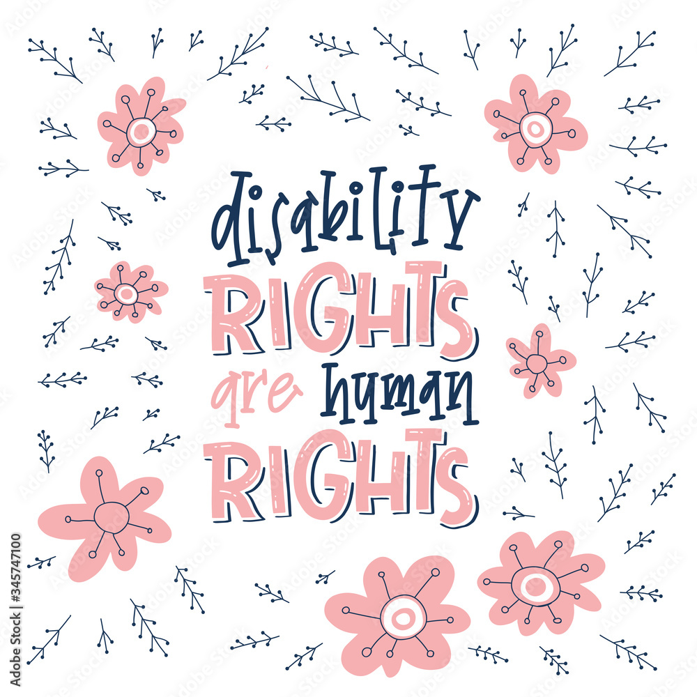 Motivational quote hand drawn color lettering. Disability right are ...