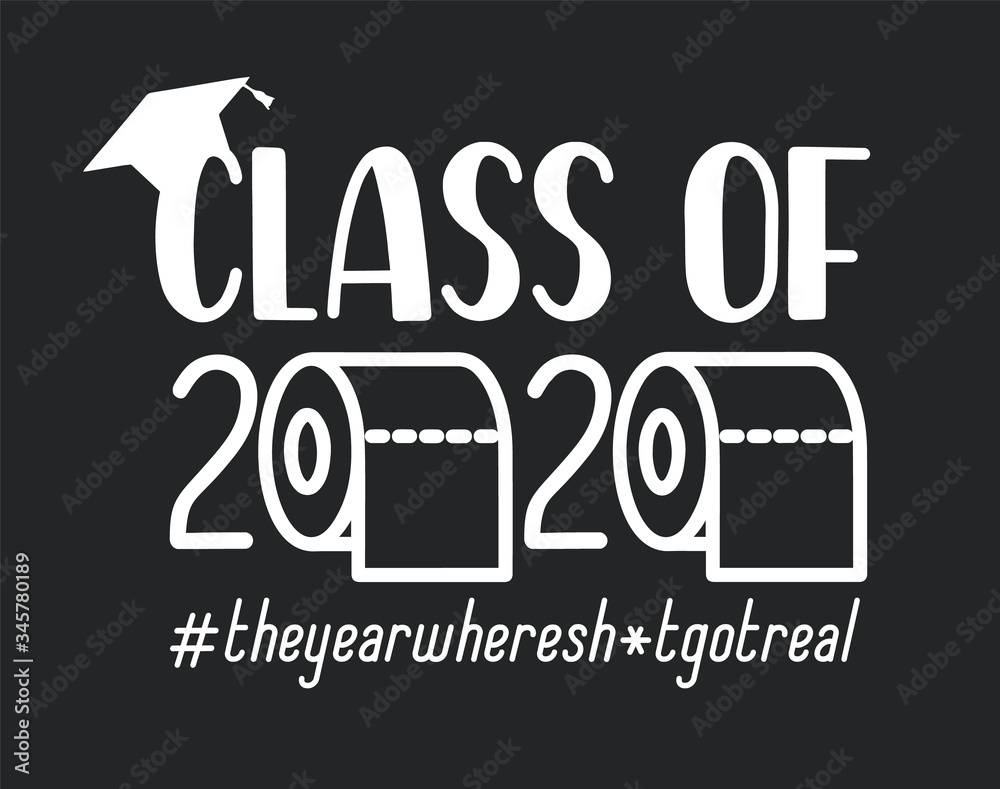 Seniors Class of 2020 lettering with toilet pape and graduation cap ...