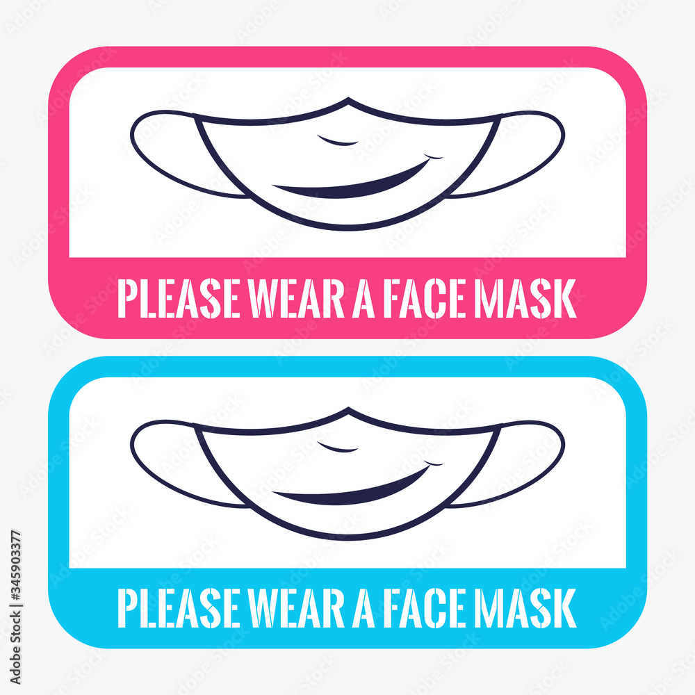 Please wear a face mask to protect yourself from Covid-19, the ...