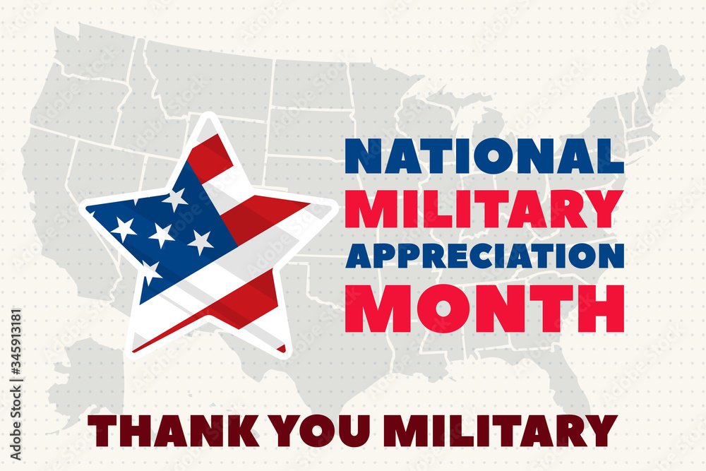 National Military Appreciation Month in May. Celebrated every May and ...