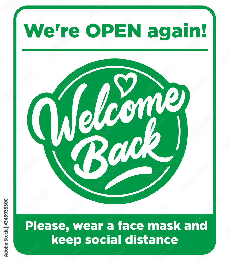 Open sign on the front door - welcome back! We are working again. Keep ...