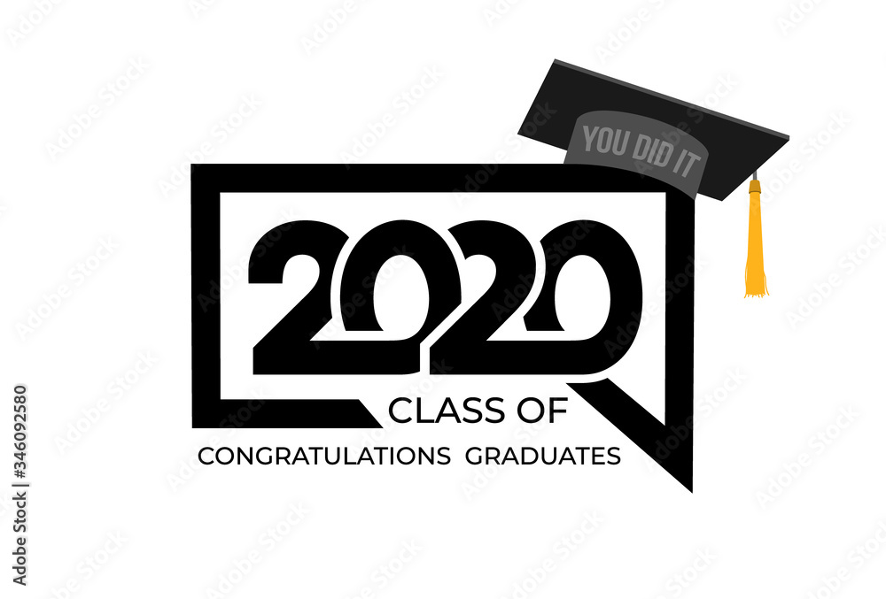 Logo class of 2020. Congrats Graduation. Lettering Graduation, you did ...
