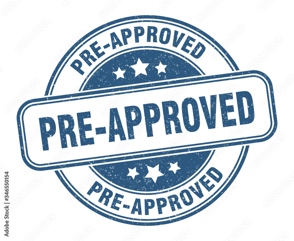 pre-approved stamp. pre-approved round grunge sign. label Stock Vector ...