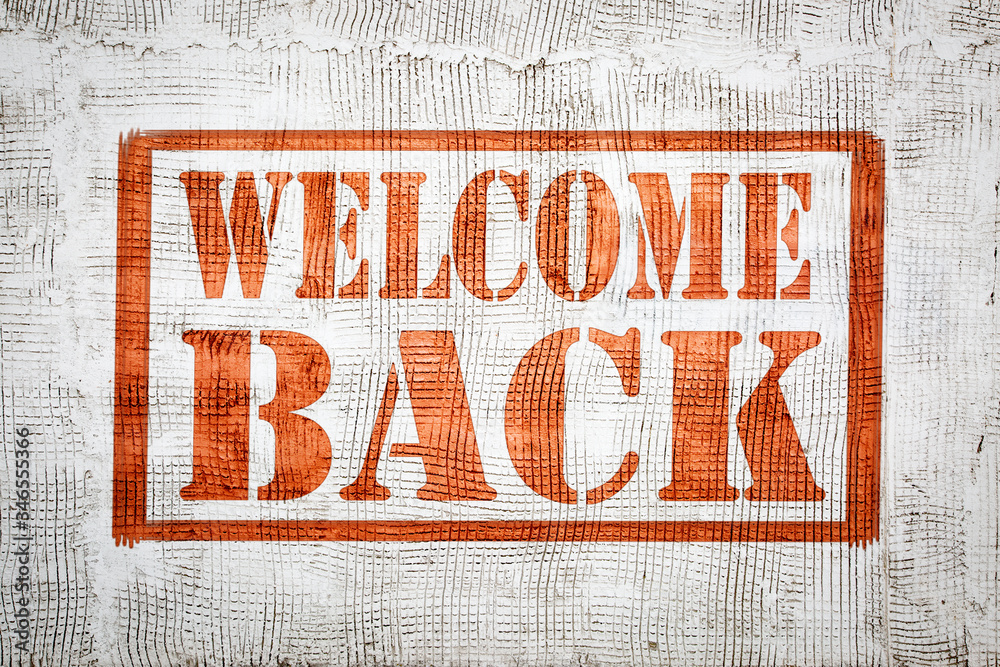 welcome back graffiti sign on wall Stock Photo | Adobe Stock