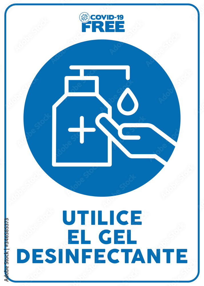 Use hand sanitizer please written in Spanish. Covid-19 free zone poster ...