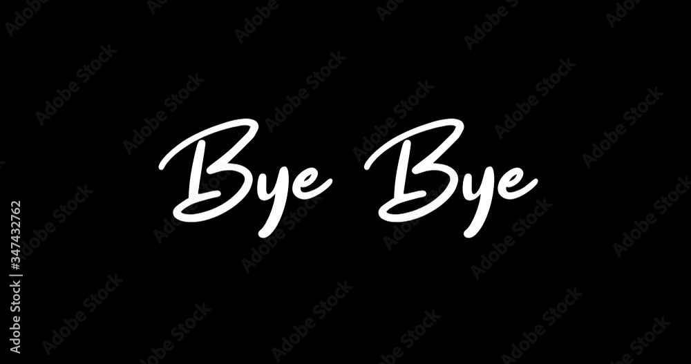 Bye Bye Animated Appearance With White Color Calligraphy Text ...