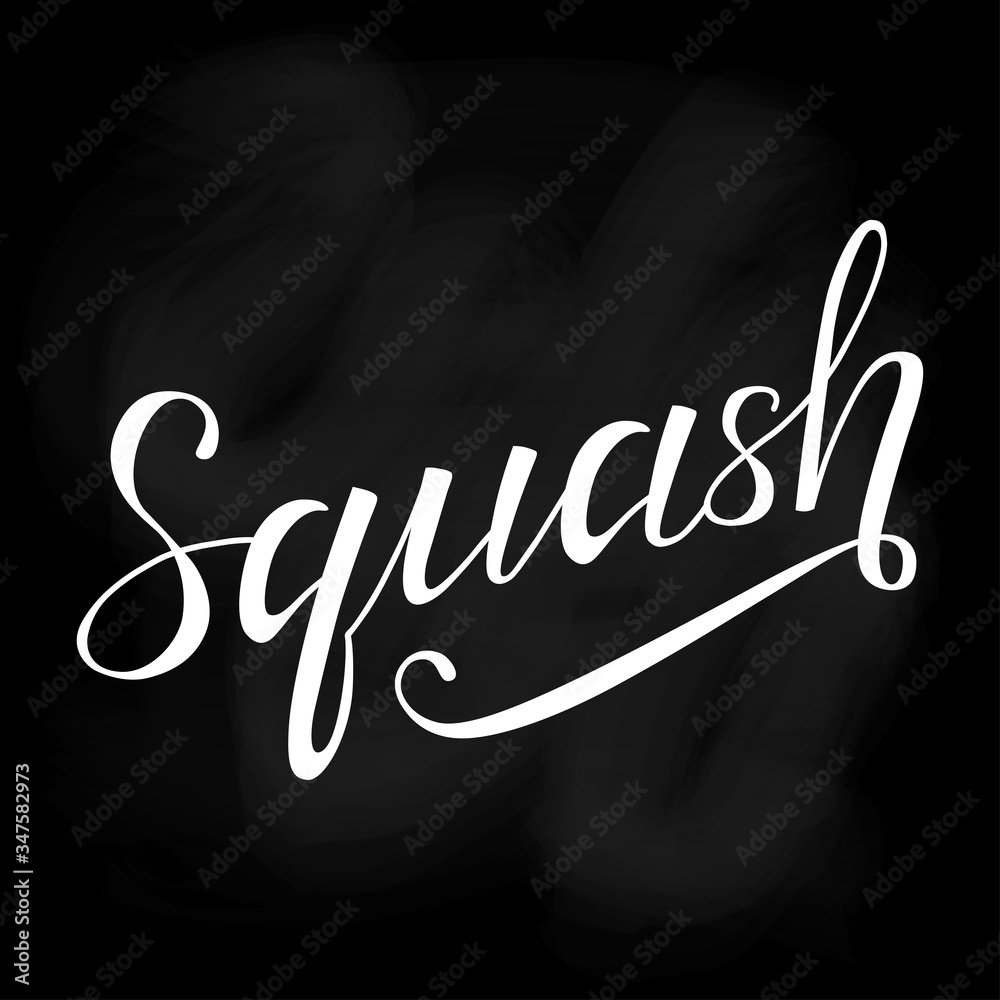 Squash white hand lettering text on chalkboard background, vector ...