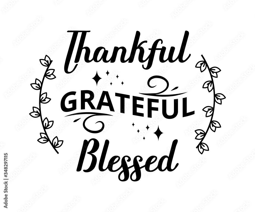Thankful Grateful Blessed - text word Hand drawn Lettering card. Modern ...
