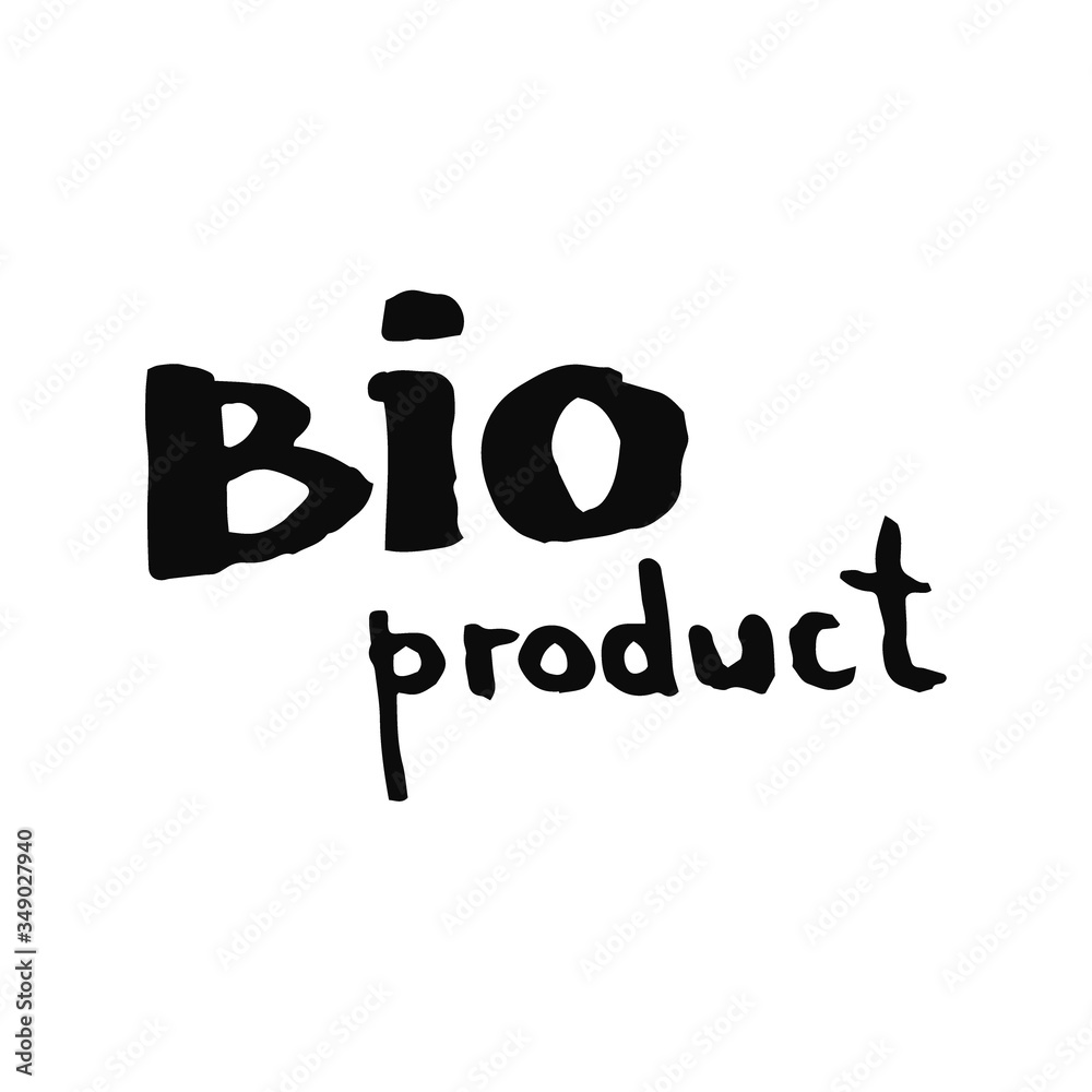 Bio product hand drawn lettering isolated on white background. Vector ...