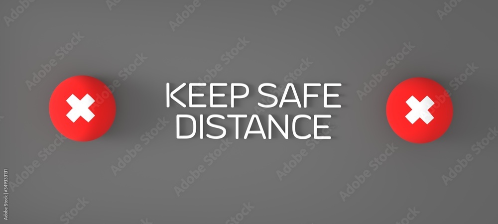 3d image of a signboard, door sign saying keep safe distance, warning ...