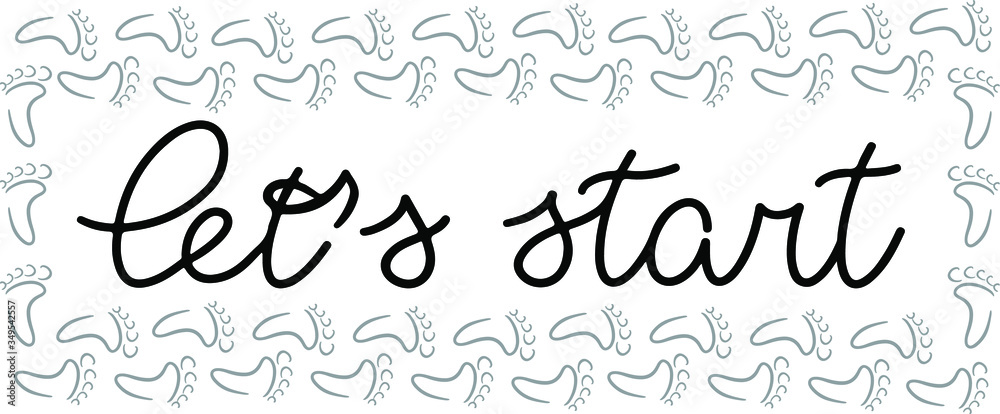 let's start in lettering style with human footprints, step typography ...