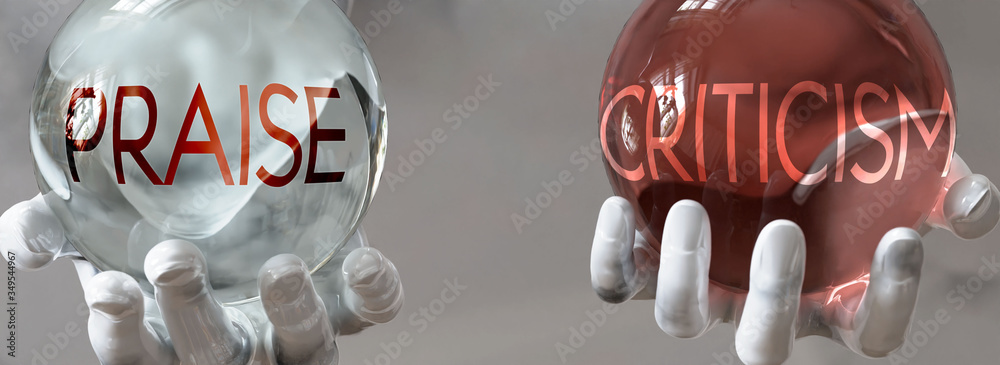 criticism and praise in a balanced life - pictured as words criticism ...