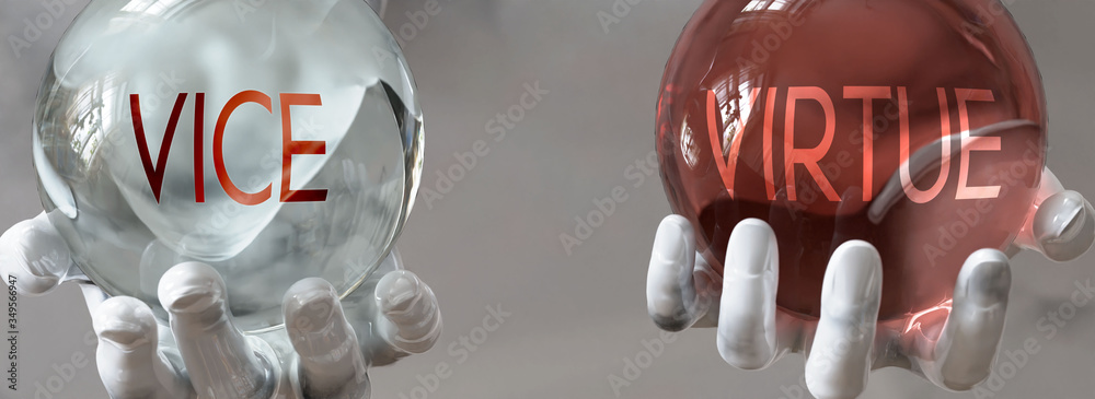 virtue and vice in a balanced life - pictured as words virtue,vice in ...