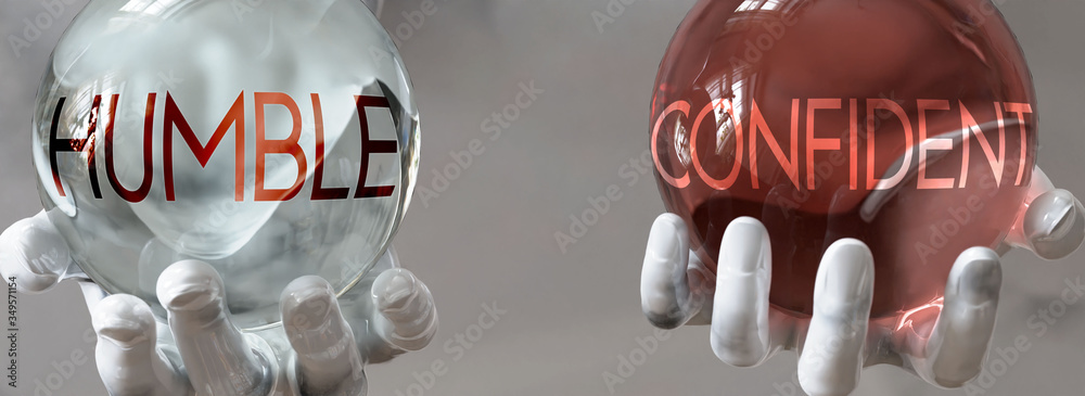 confident and humble in a balanced life - pictured as words confident ...