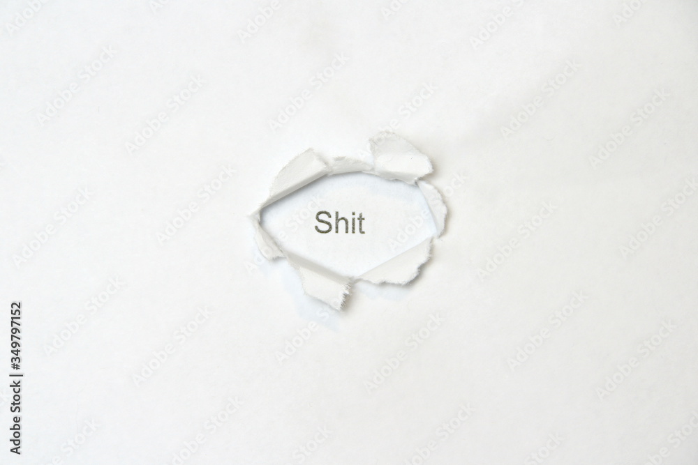 Word shit on white isolated background, the inscription through the ...