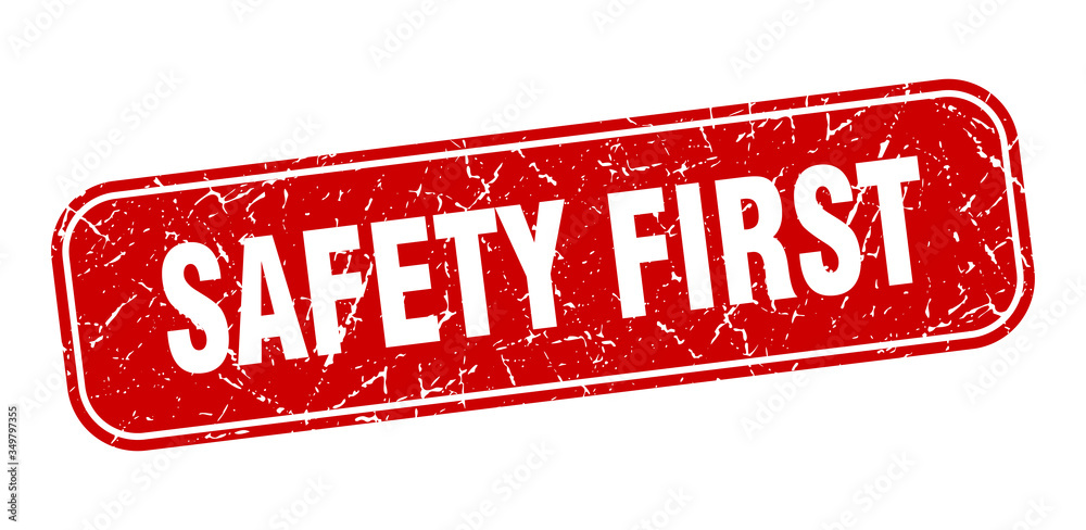 safety first stamp. safety first square grungy red sign. Stock Vector ...