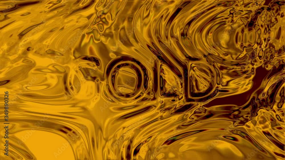 Gold. The word gold on a moving background. Liquid gold. Liquid metal ...
