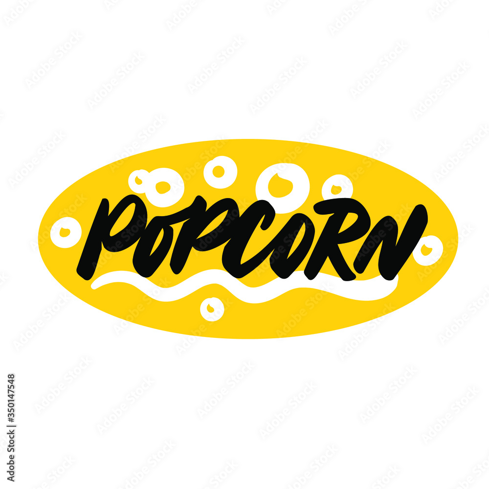 Popcorn label. Hand drawn typography sign. Vector illustration. Design ...