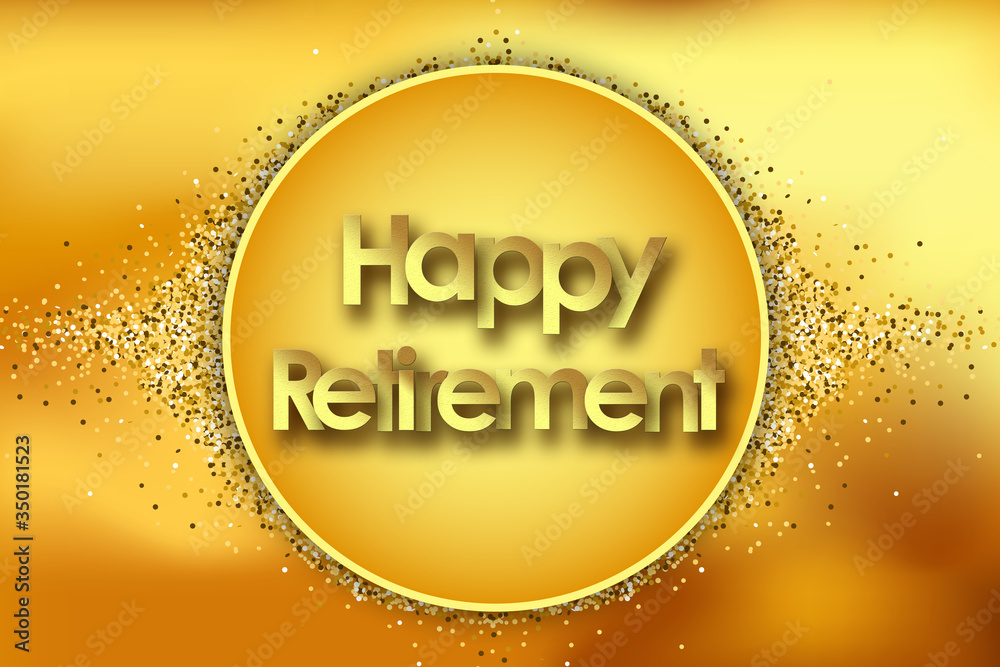 Happy Retirement in golden circle stars and yellow background Stock ...