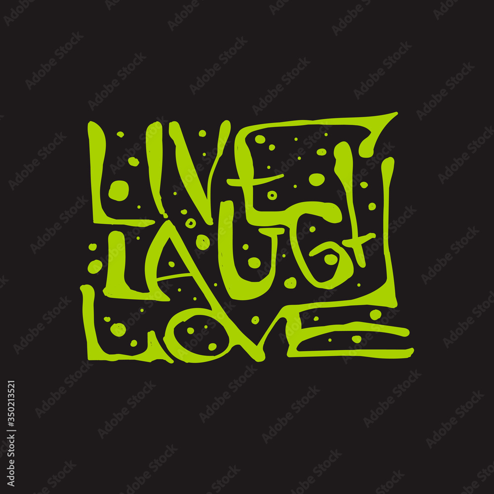 Live laugh love lettering clipart. Hand written phrase for posters ...