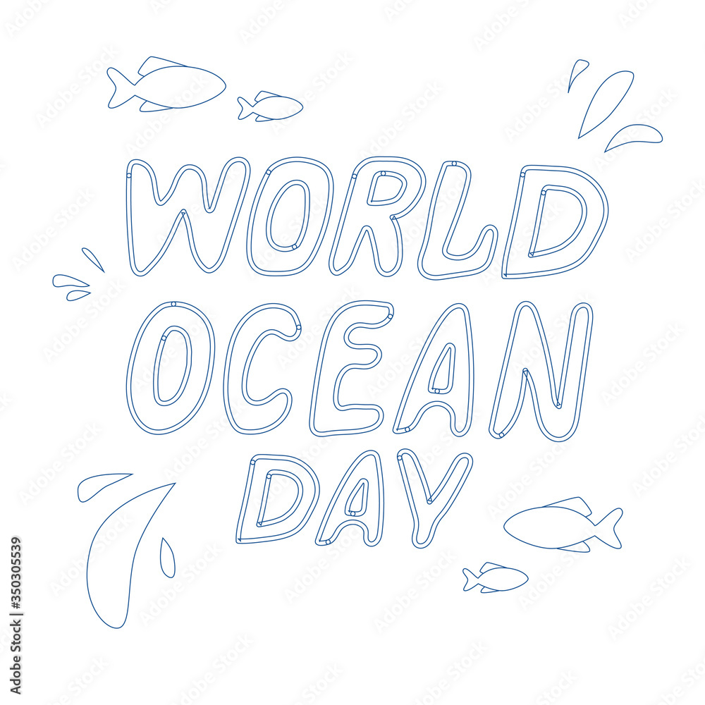 Lettering with the text World Ocean Day isolated on a white background ...