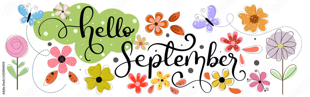 Hello September. SEPTEMBER month vector decoration with flowers ...