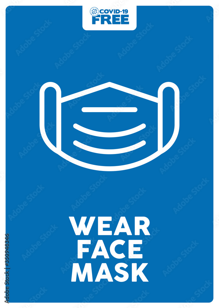 Use face mask. Covid-19 free zone poster. Signs for shops, stores ...