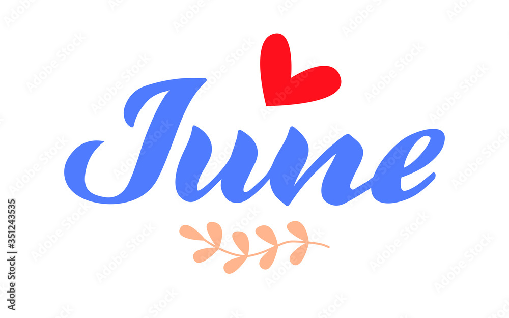 June month name. Handwritten lettering with flat flowers isolated on ...