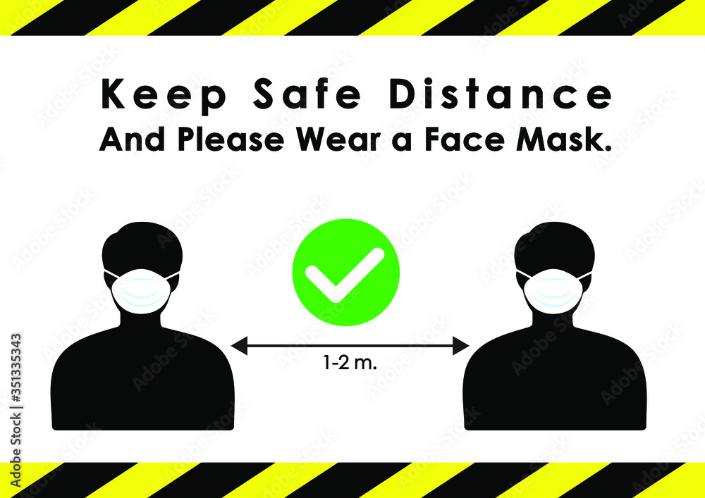 Keep safe distance and Please Wear a Face Mask, Caution sign, Concept ...