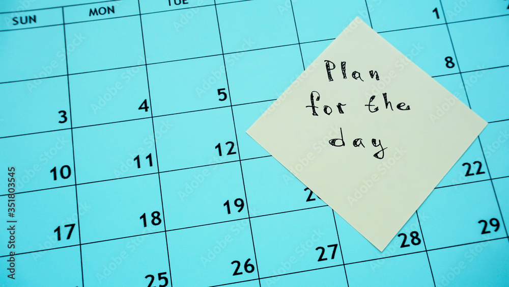plan for the day .the plan for the day and a calendar with a list ...