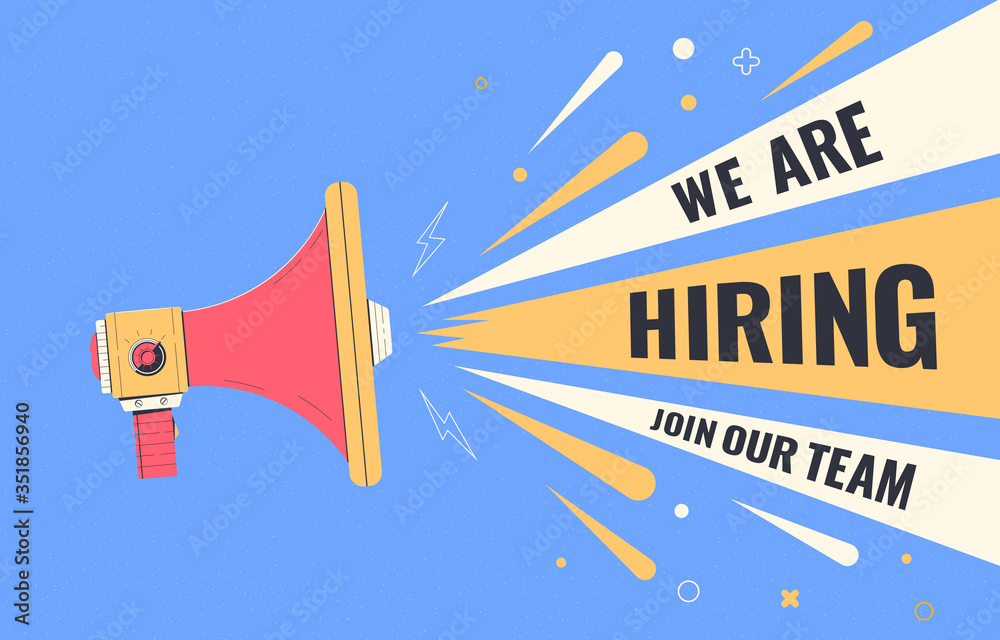We are hiring, join our team. Hiring banner with loudspeaker. Human ...