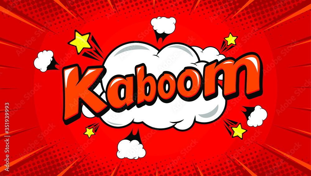 Pop art comic with text kaboom, stars, explode cloud, sun bright, and ...