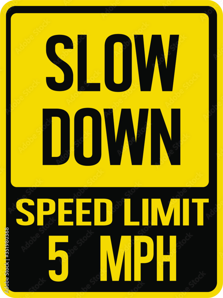 Slow down speed limit 5 mph sign Stock Vector | Adobe Stock