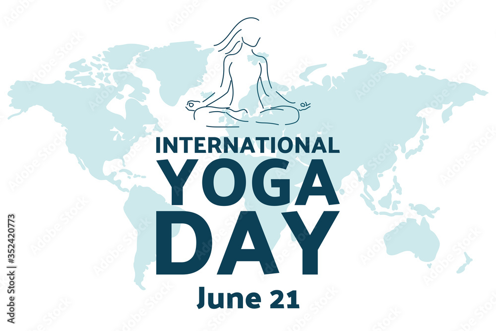 International Day of Yoga. June 21. Holiday concept. Template for ...