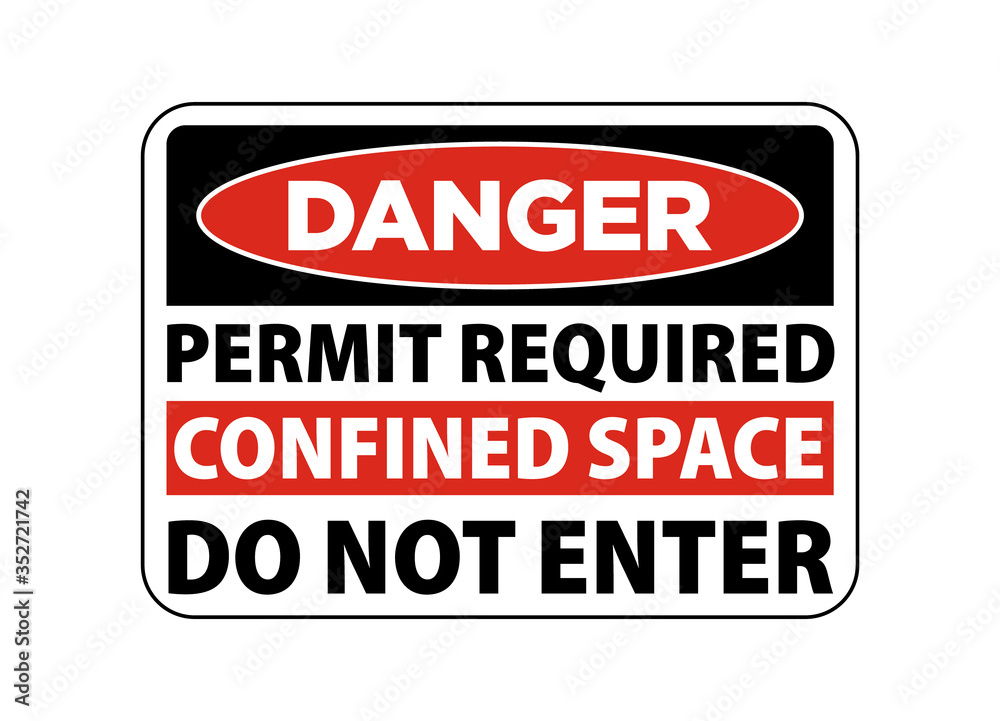 danger confined space, permit required, do not enter sign warning ...
