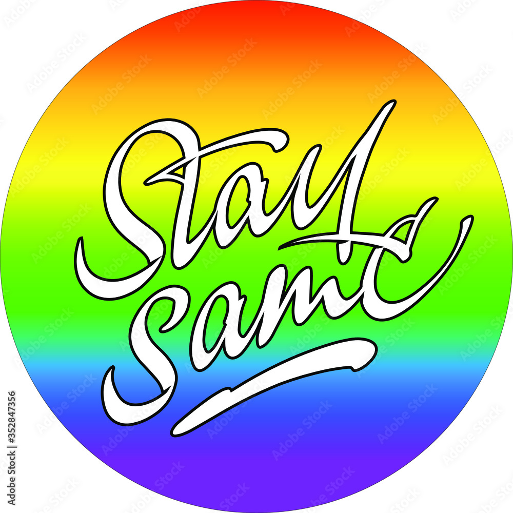 Stay same lgbt lettering design for posters, stickers, cards, pins and ...