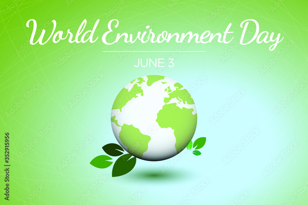 World Environmental Day: On June 5th Background to Celebrate Earth's ...