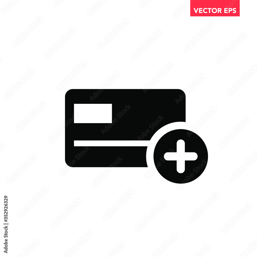Soiled black add a new credit card with round plus icon, simple digital ...