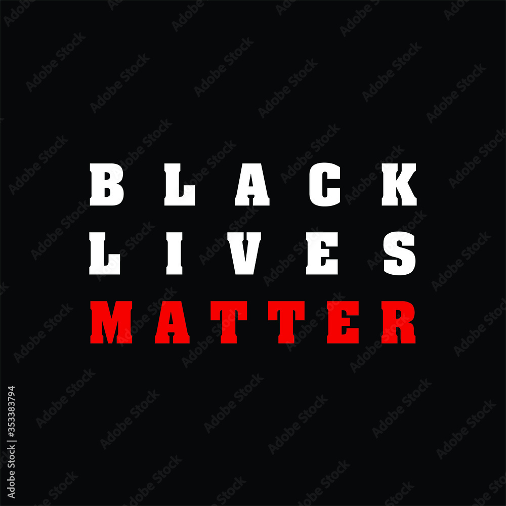 Black Lives Matter. Protest Banner about Human Right of Black People in ...