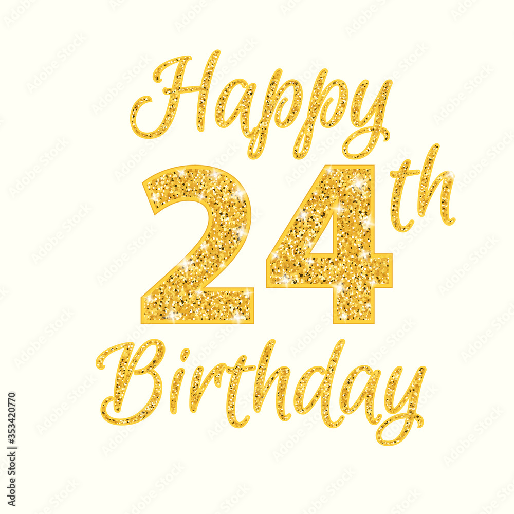 Happy birthday 24th glitter greeting card. Clipart image isolated on ...