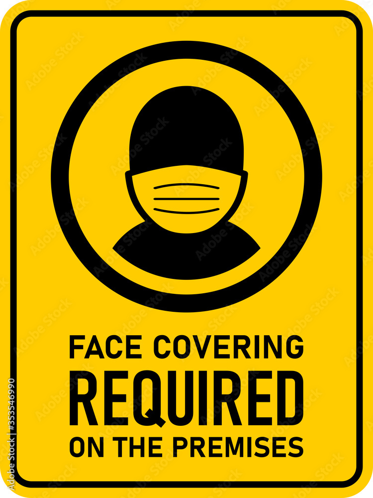 Face Covering Required on the Premises or No Face Mask No Entry Policy ...