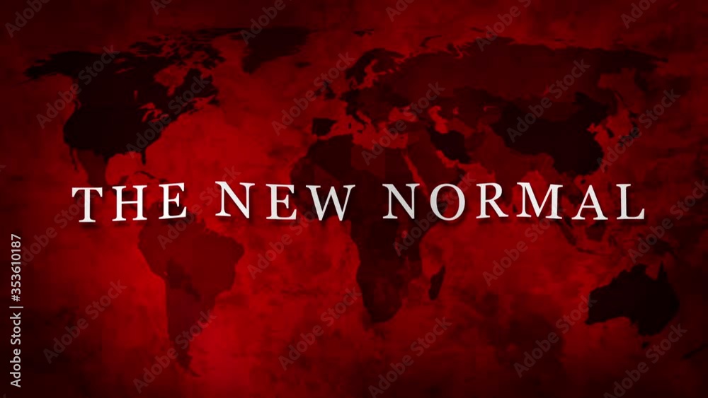 New normal concept the new normal word and red world globe map 3D ...