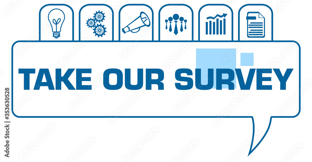 Take Our Survey Blue White Comment With Symbols On Top Stock ...