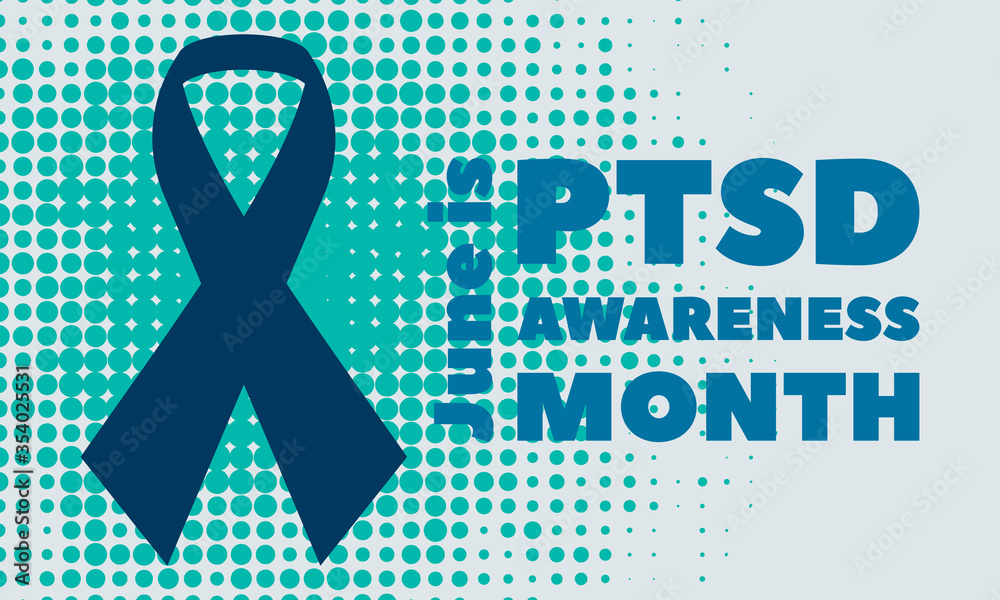 National PTSD Awareness Month is observed annually in June. The month ...
