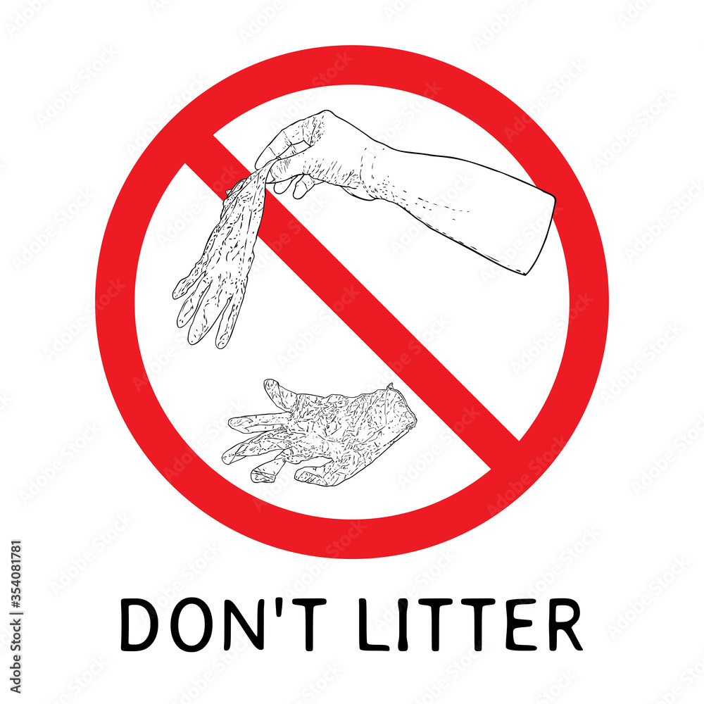 Do not litter sign with writing. Symbol of instruction, how to proper ...