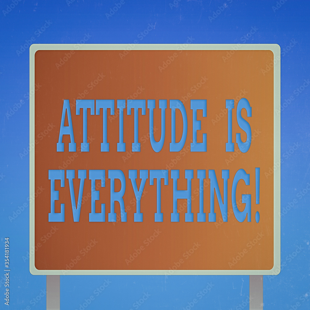 Conceptual hand writing showing Attitude Is Everything. Concept meaning ...