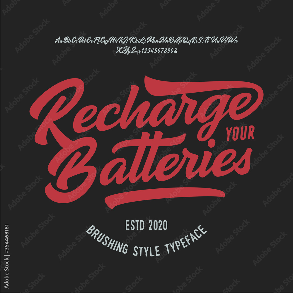 "Recharge your Batteries" Original Brush Script Font. Retro Typeface ...