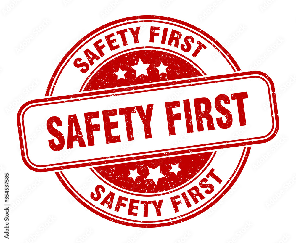 safety first stamp. safety first round grunge sign. label Stock Vector ...